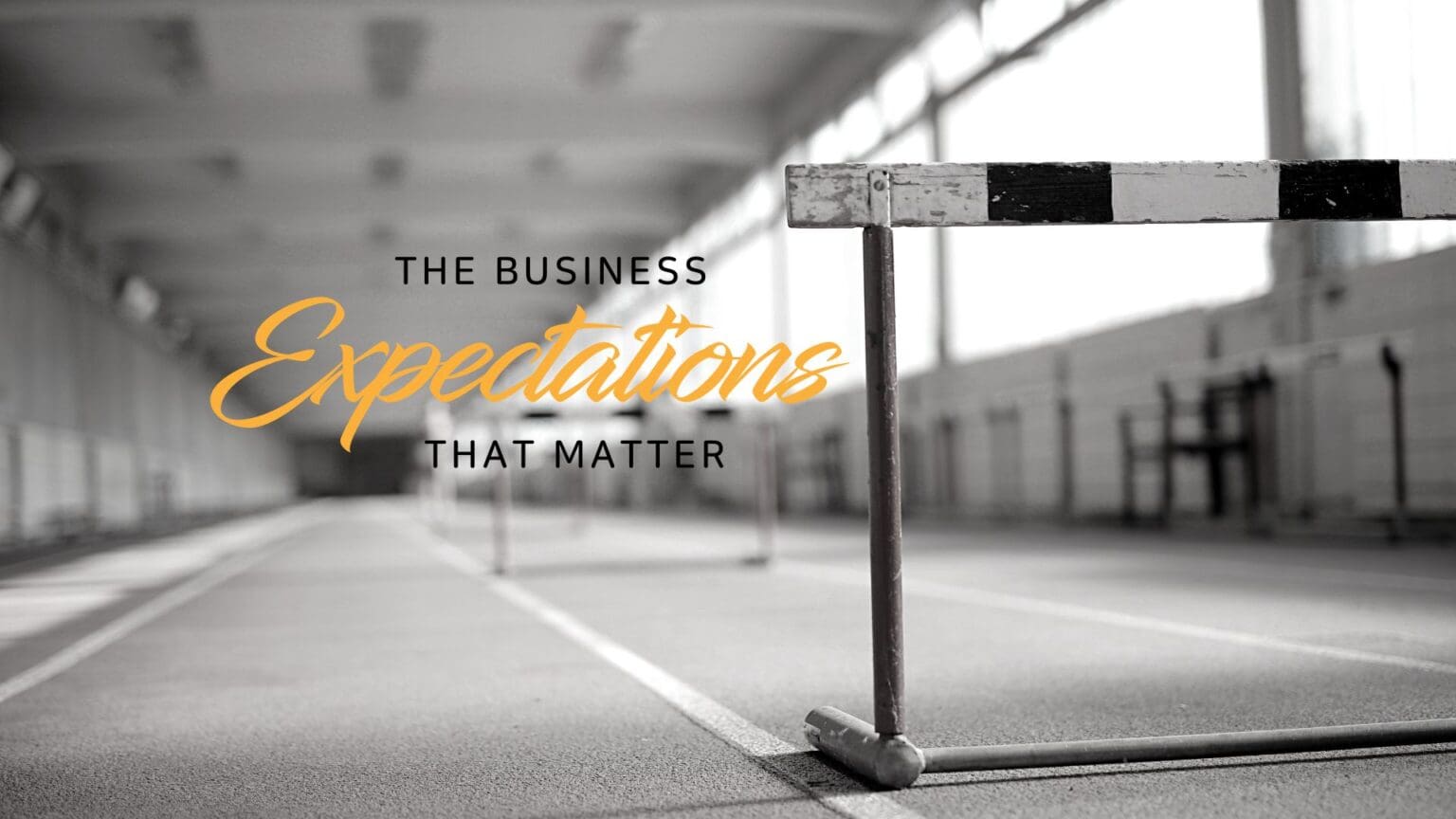 The Business Expectations That Matter - Enever Group