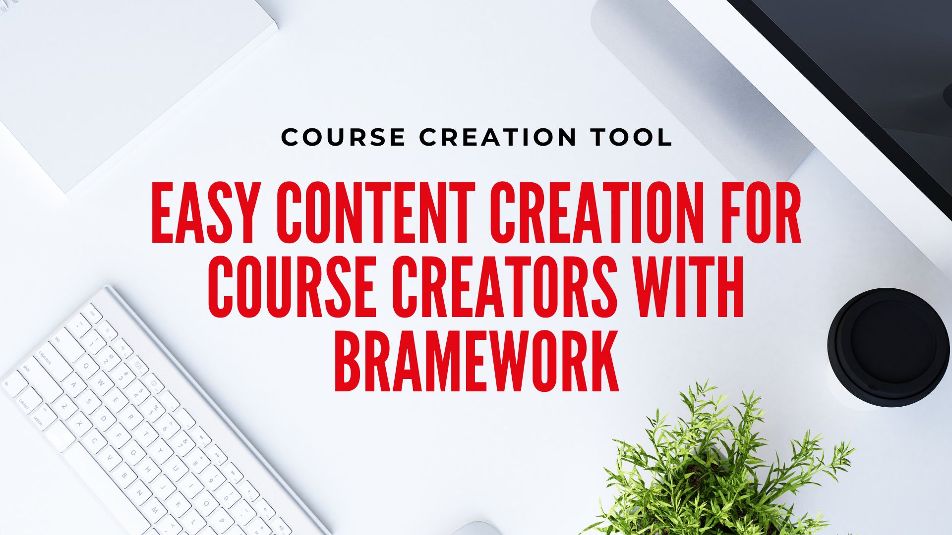 Easy Content Creation For Course Creators - Enever Group