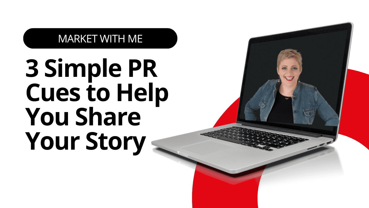 3 Simple PR Cues To Help You Share Your Story - Enever Group