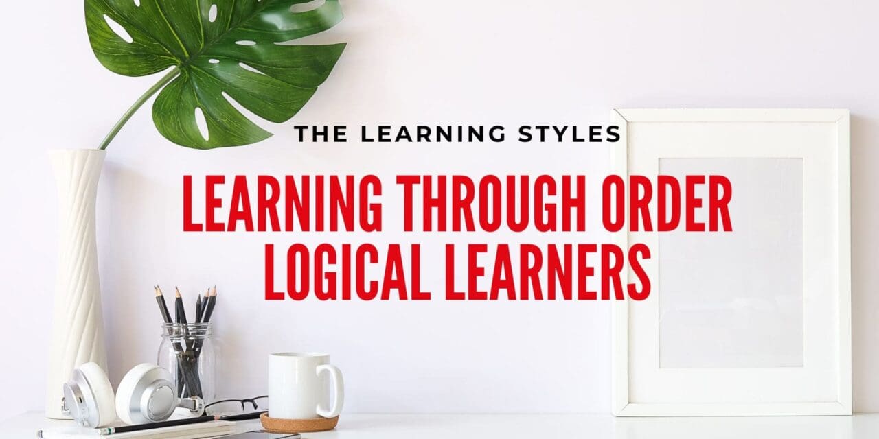 Learning Through Order - Teaching Logical Learners - Enever Group
