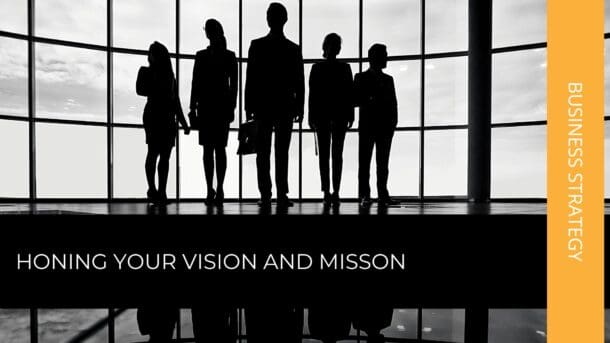 How To Create Your Vision And Mission Statements - Enever Group