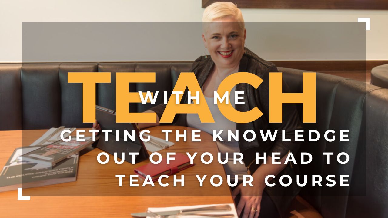 Getting The Knowledge Out Of Your Head To Teach Your Course - Enever Group