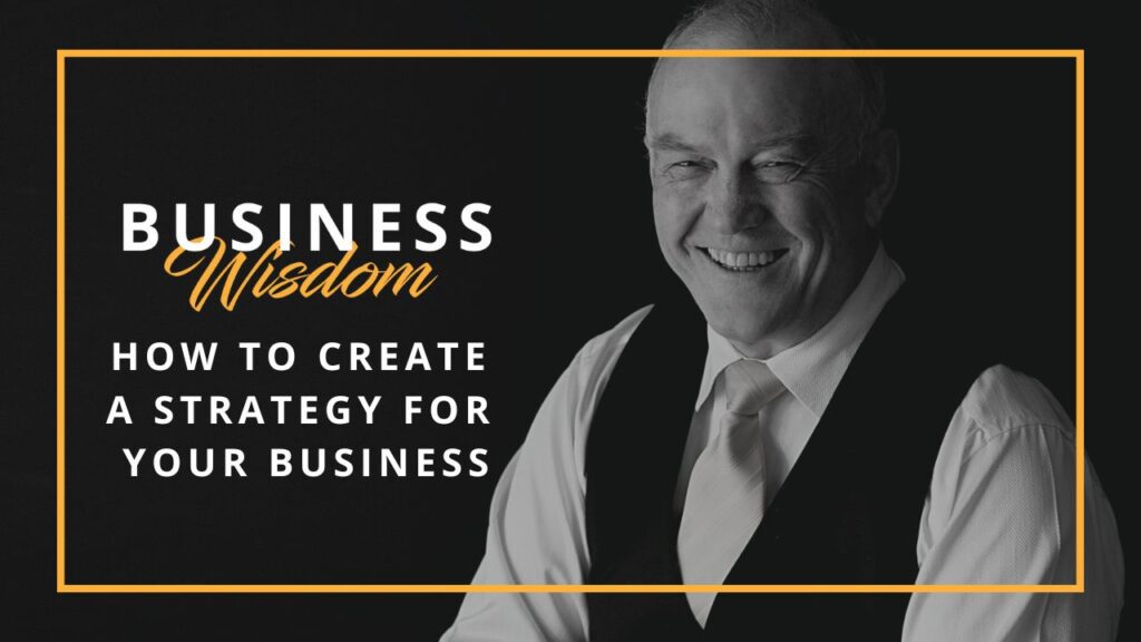 How To Create A Strategy For Your Business - Enever Group