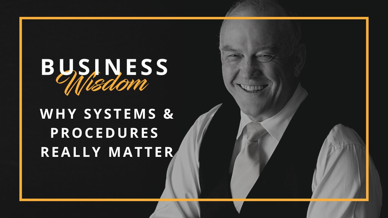 Why Systems And Procedures Really Matter - Enever Group