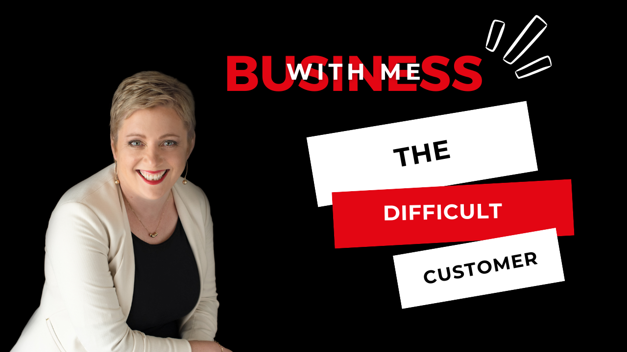 The Difficult Customer - How To Avoid And Deal With Them - Enever Group
