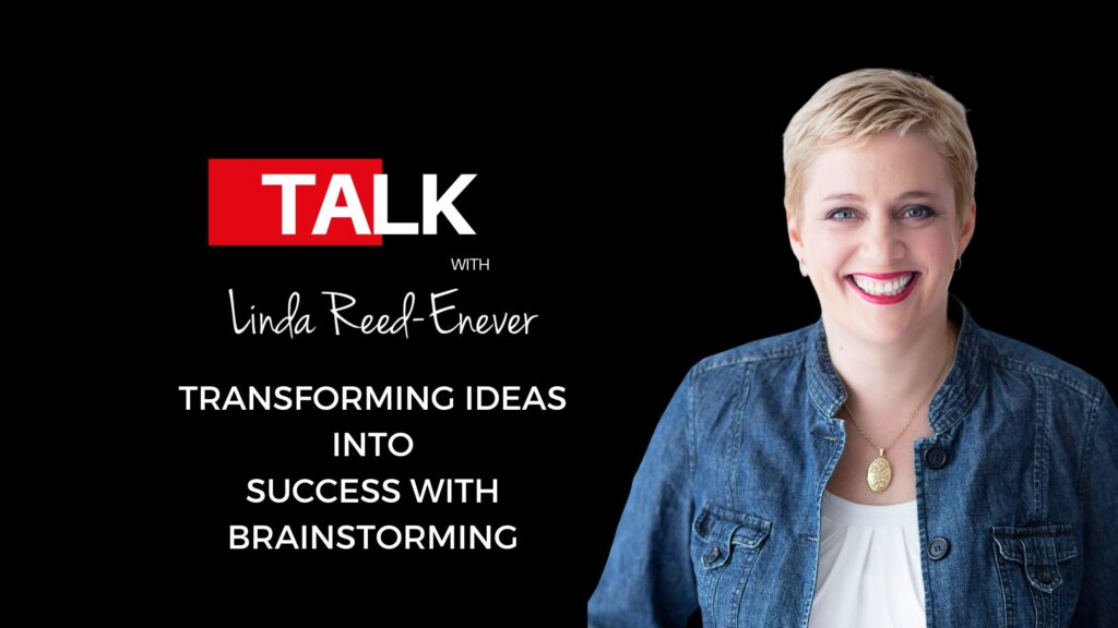 Transforming Ideas Into Success With Brainstorming - Enever Group