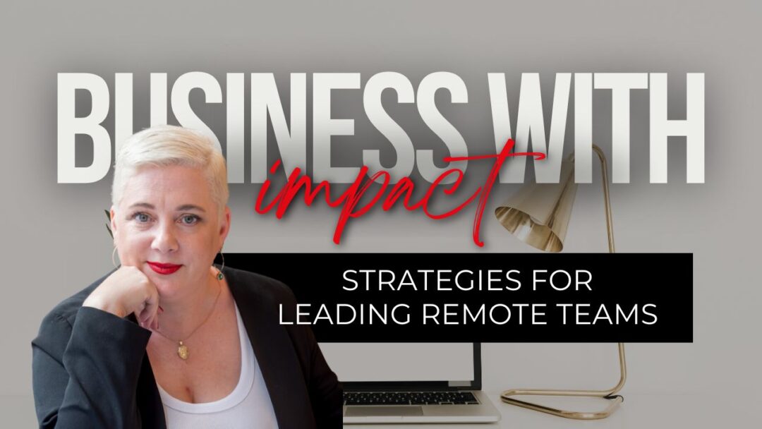 Strategies For Leading Remote Teams - Enever Group